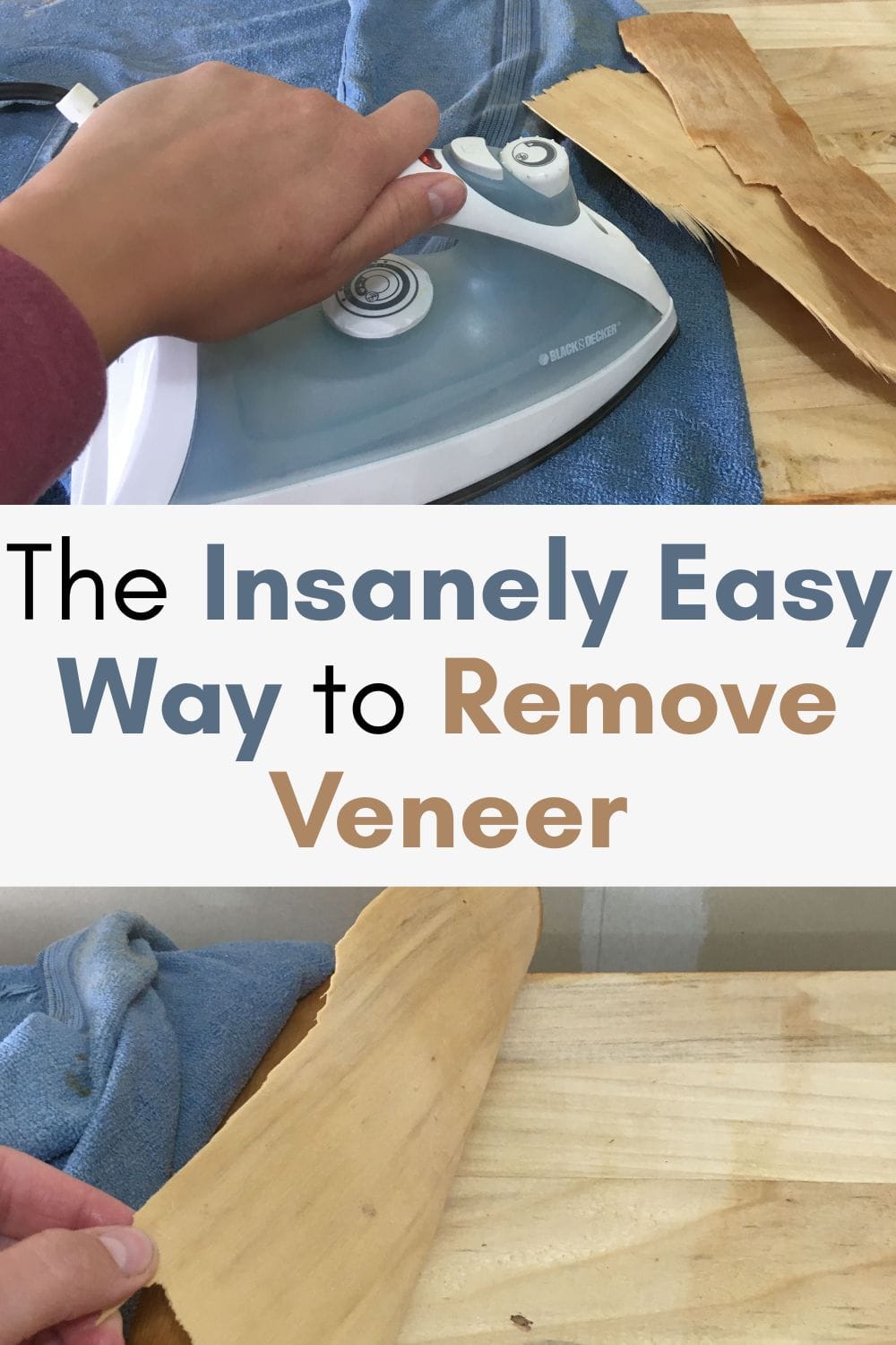 The Insanely Easy Way to Remove Veneer