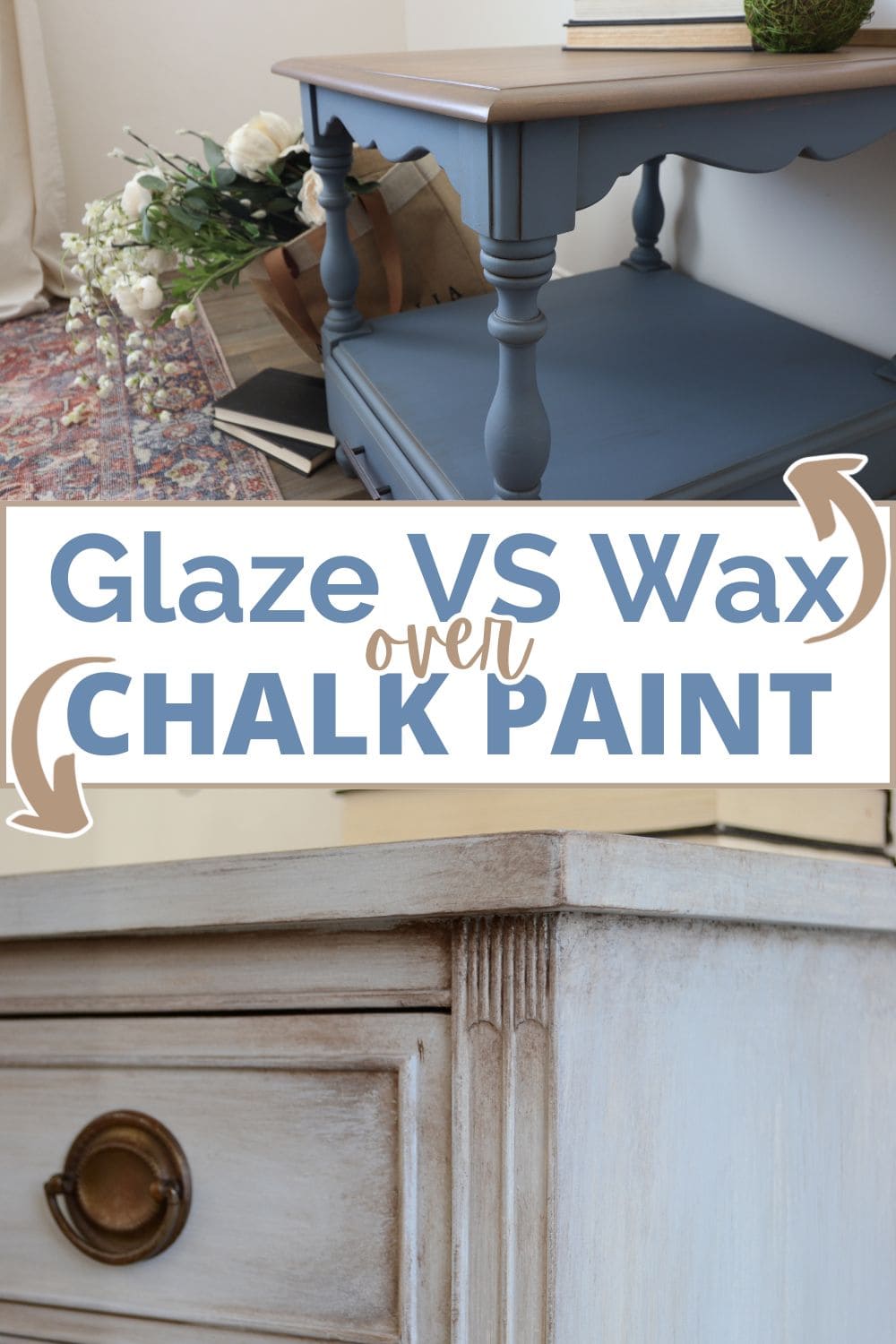 Glaze VS Wax Over Chalk Paint