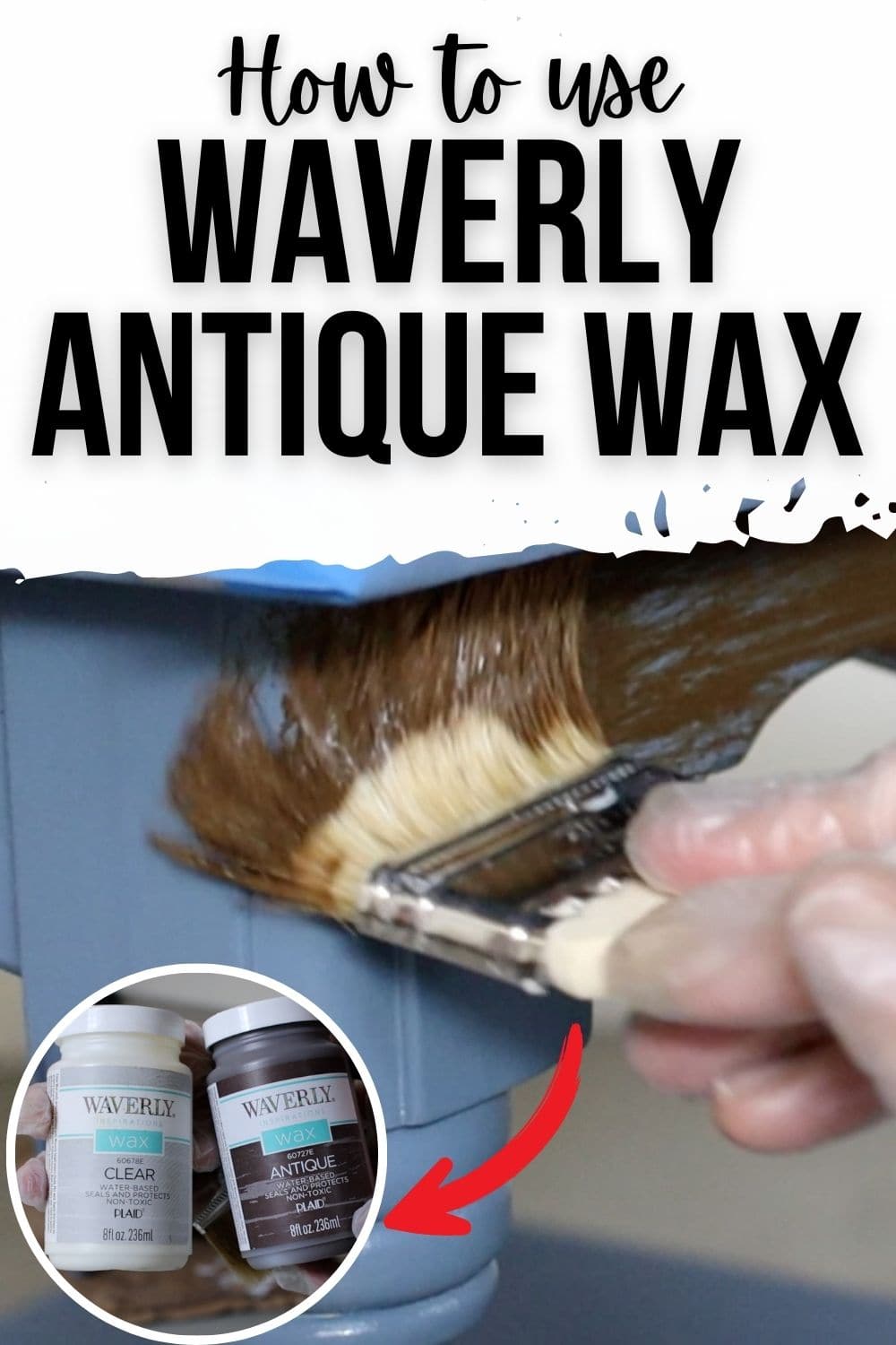 How to Use Waverly Antique Wax