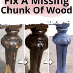 How To Fix A Missing Chunk Of Wood