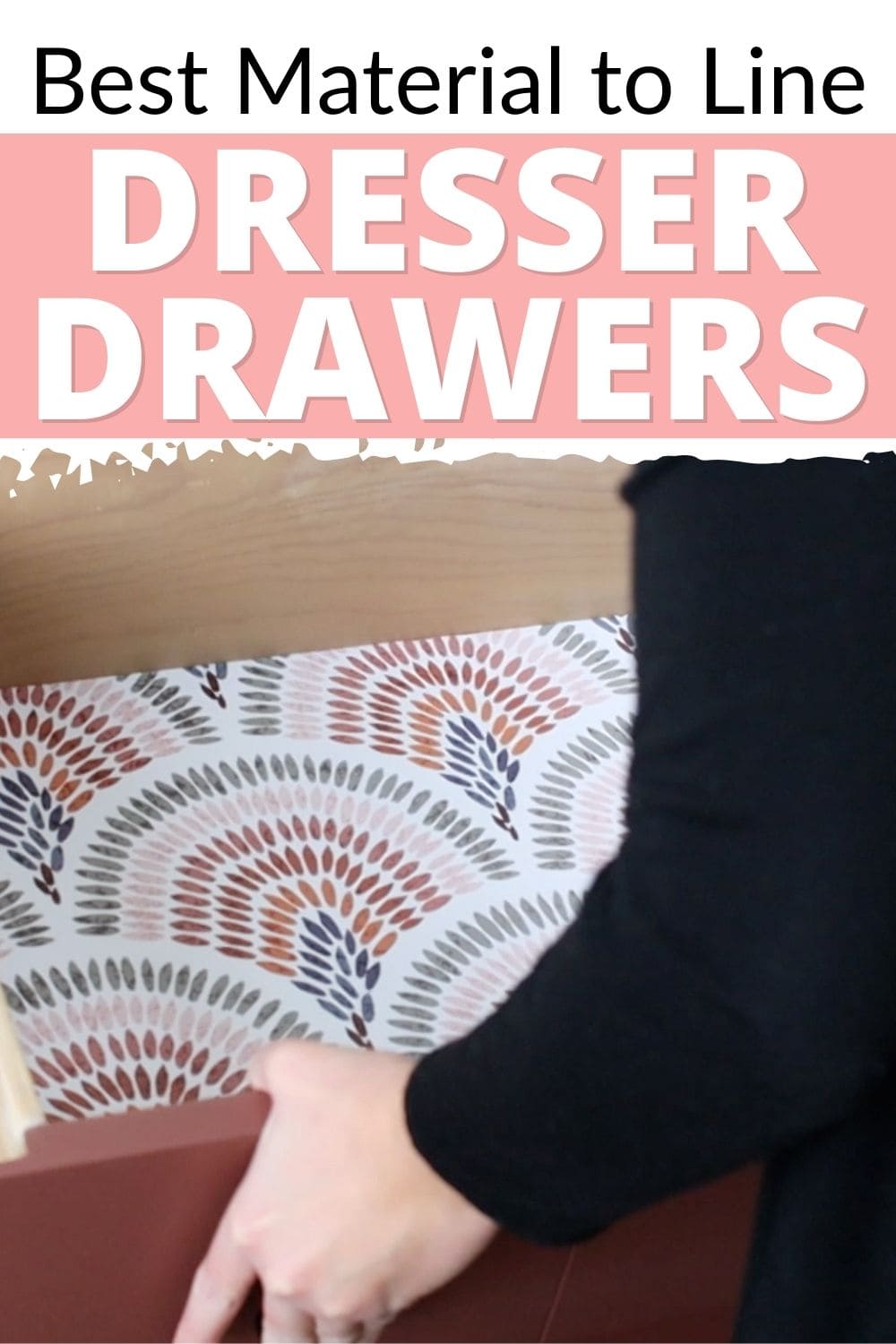 Best Material to Line Dresser Drawers