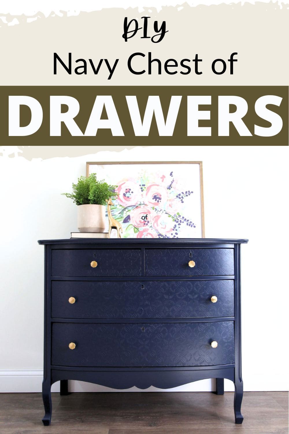DIY Navy Chest of Drawers
