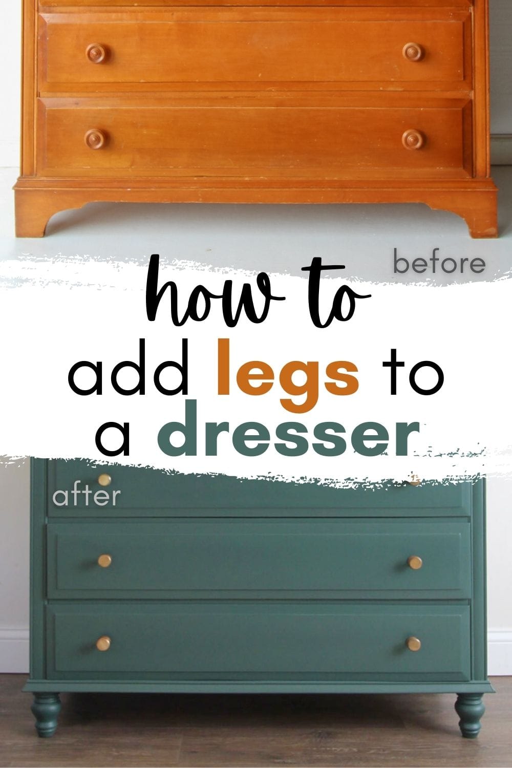 How To Add Legs To A Dresser