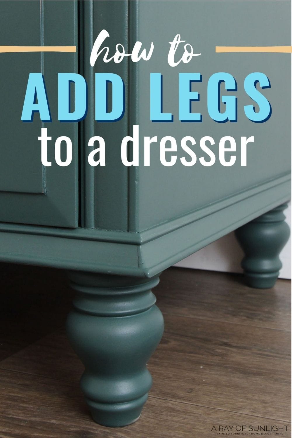 How To Add Legs To A Dresser