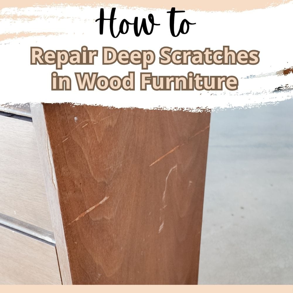 How to Repair Deep Scratches in Wood Furniture